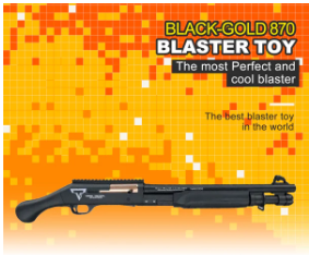 Black Gold 870 – The Most Perfect and Cool Blaster – Biu Blaster